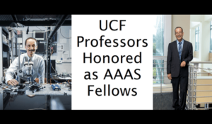 Two UCF Professors received highly prestigious scientific recognition ...